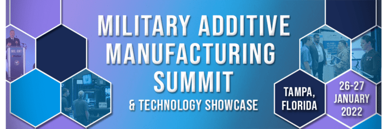 Military Additive Manufacturing Summit & Technology Showcase – Fortify